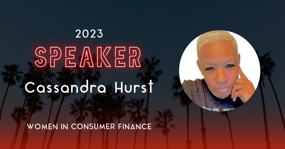 Cassandra Hurst - Speaker - Women in Consumer Finance 2023