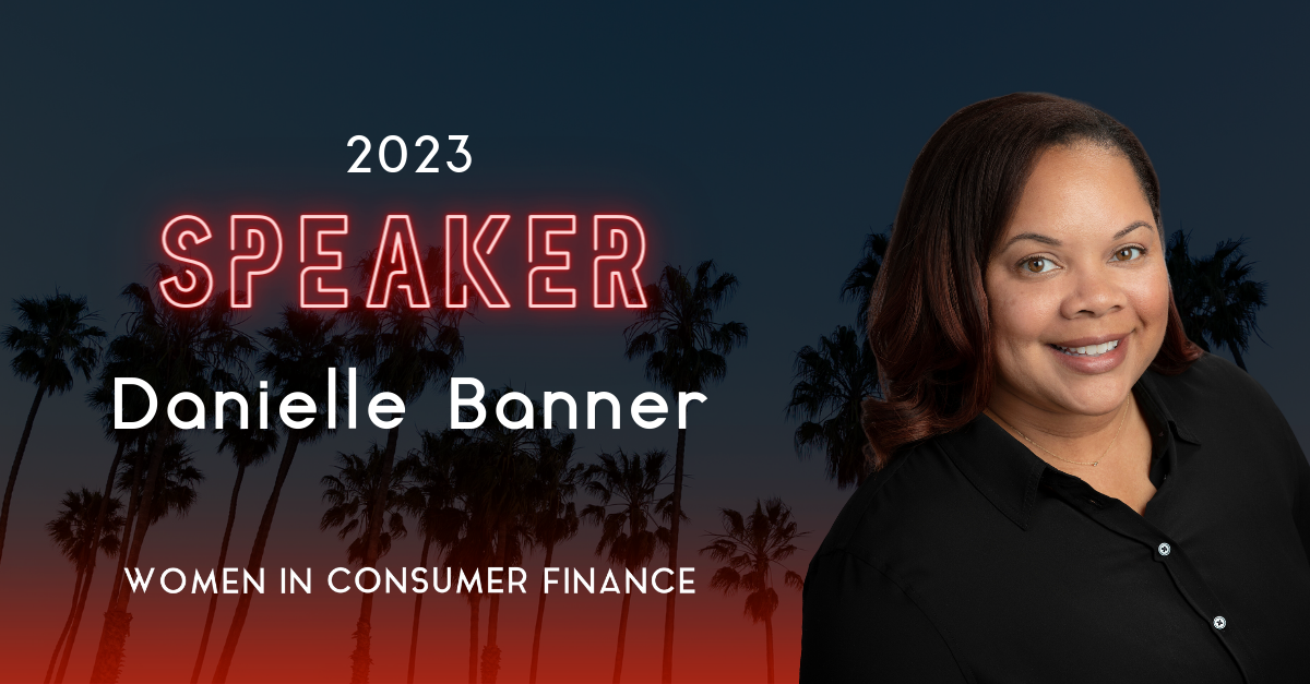 Danielle Banner - Speaker - Women in Consumer Finance 2023
