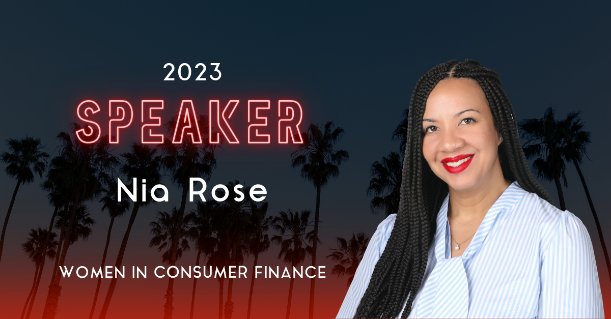 Nia Rose - Speaker - Women in Consumer Finance 2023