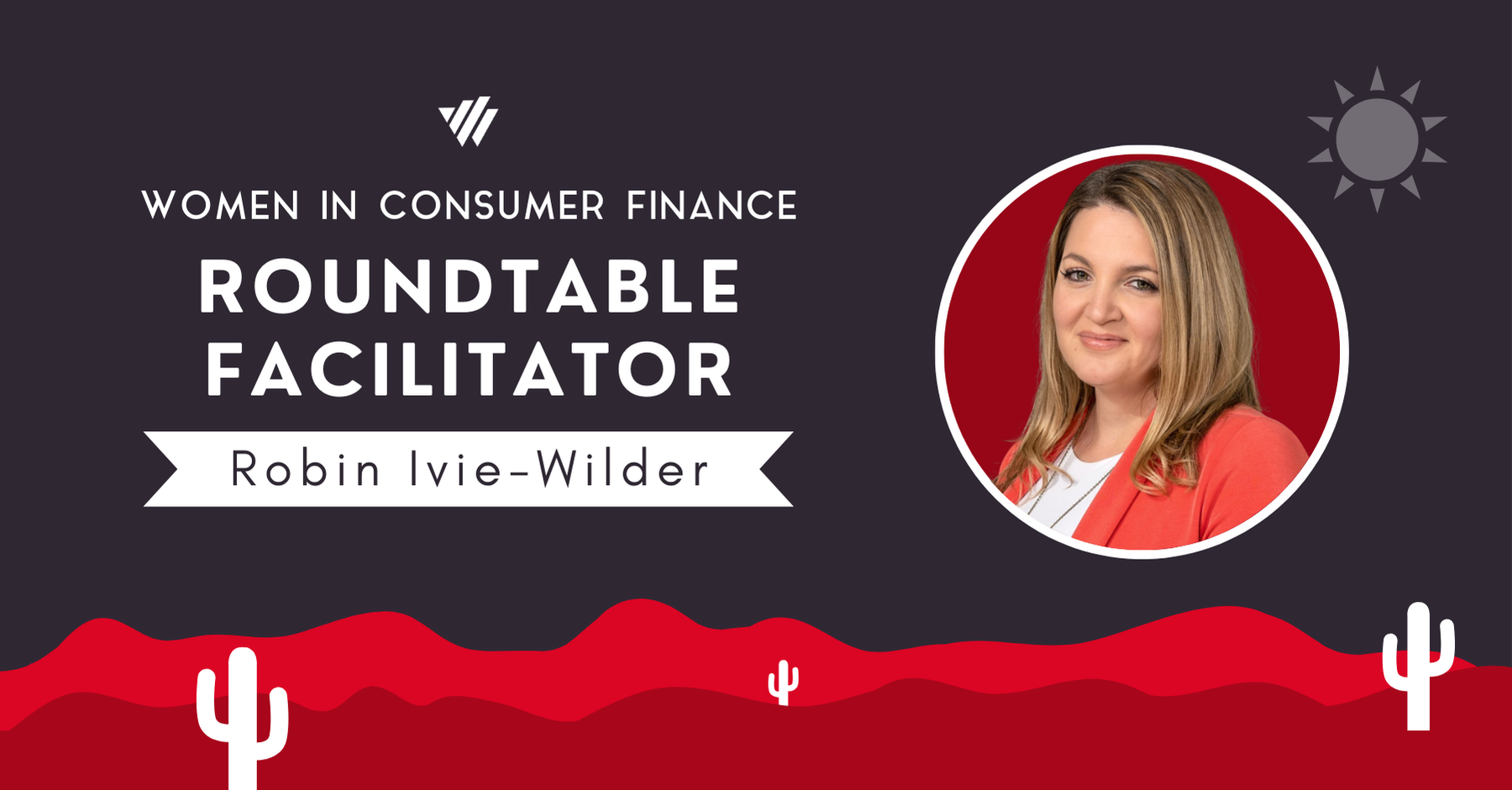 Robin Ivie-Wilder - Speaker - Women in Consumer Finance